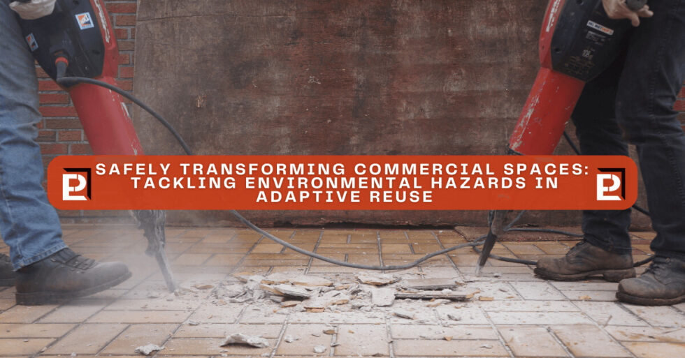 Safe Adaptive Reuse: Asbestos & Hazard Removal | Peerless Environmental